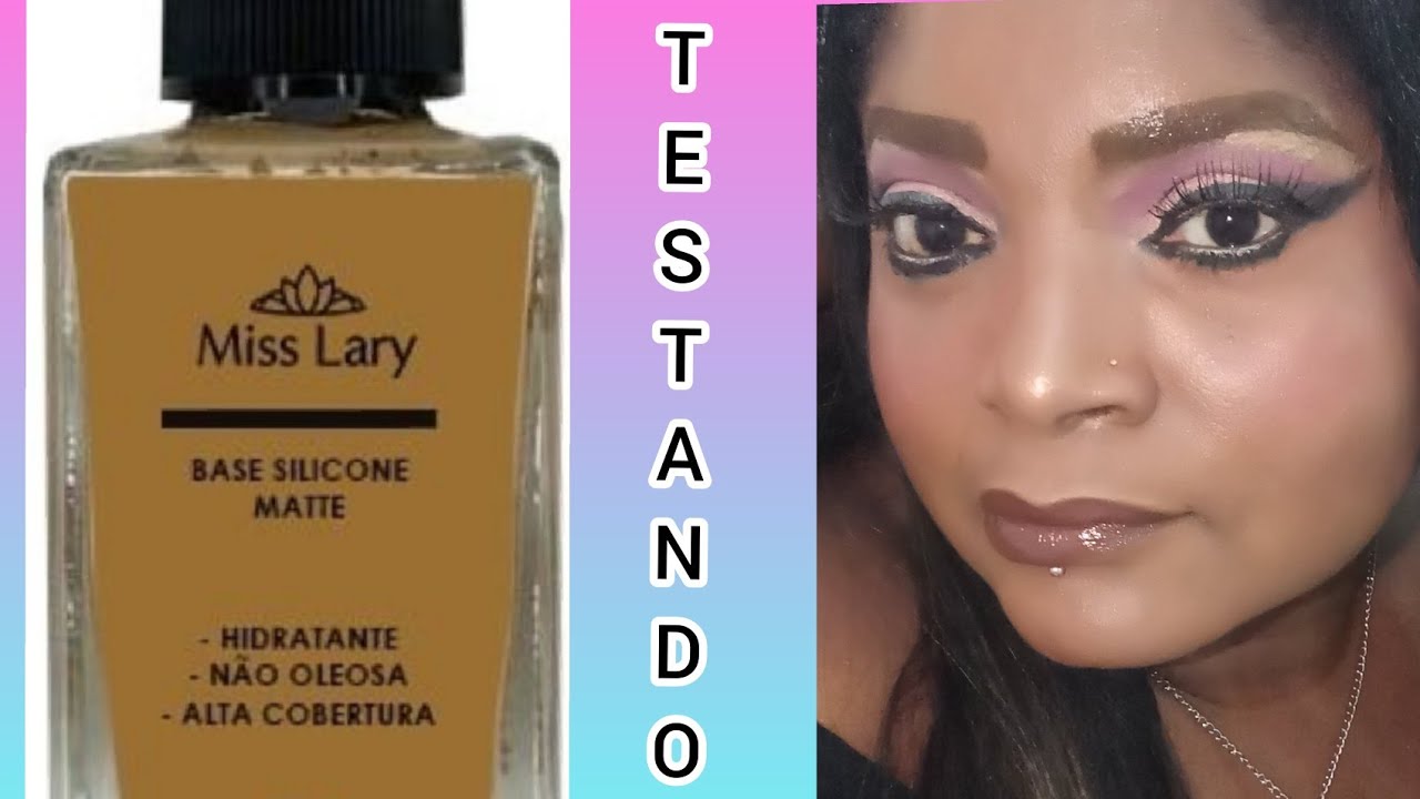 TESTANDO BASE DE ALTA COBERTURA MISS LARY - Maquiagem para Noite